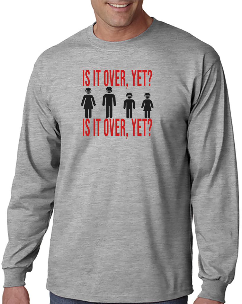 Is It Over, Yet? Covid-19 T-Shirt – DesignerTeez