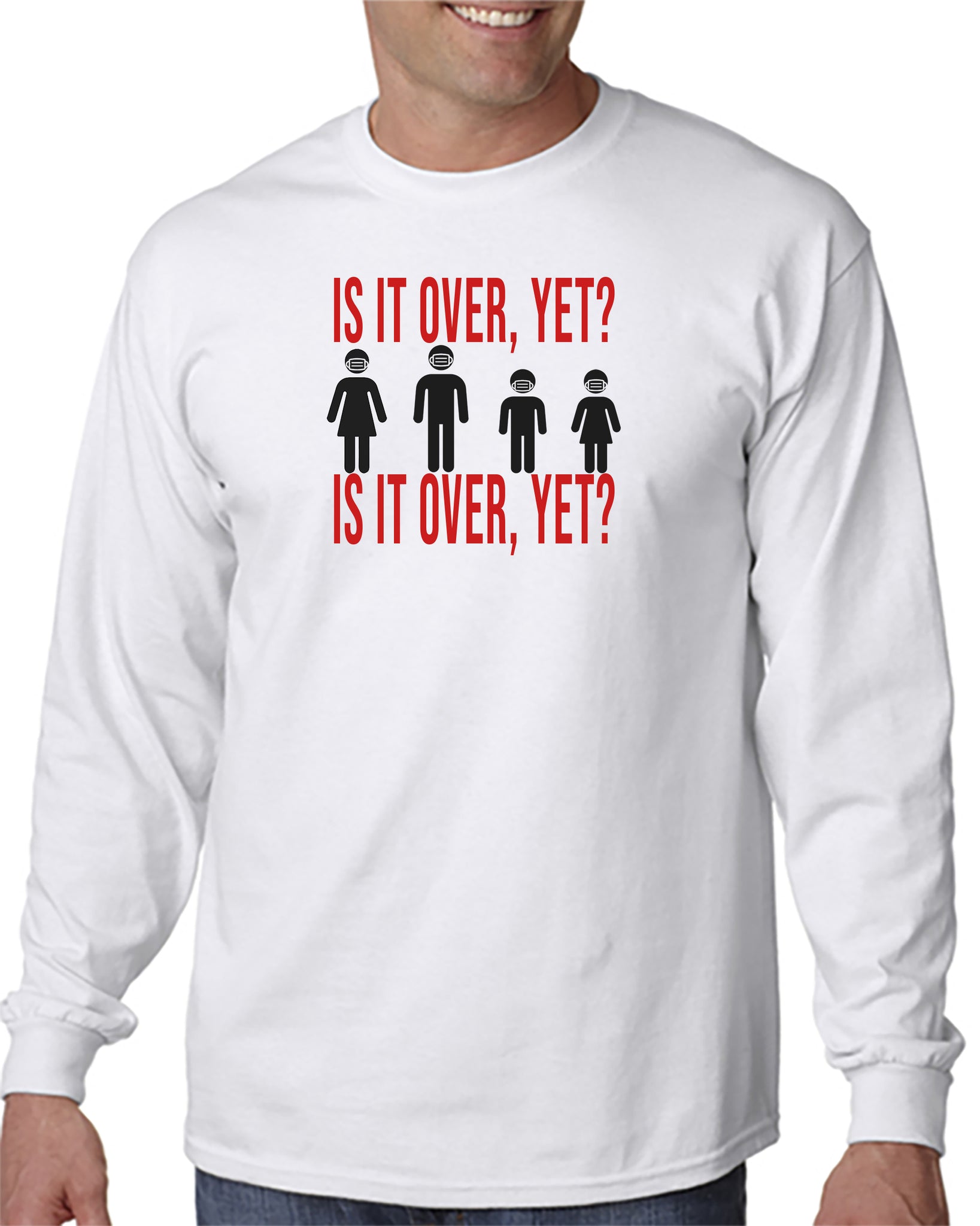 Is It Over, Yet? Covid-19 T-Shirt – DesignerTeez