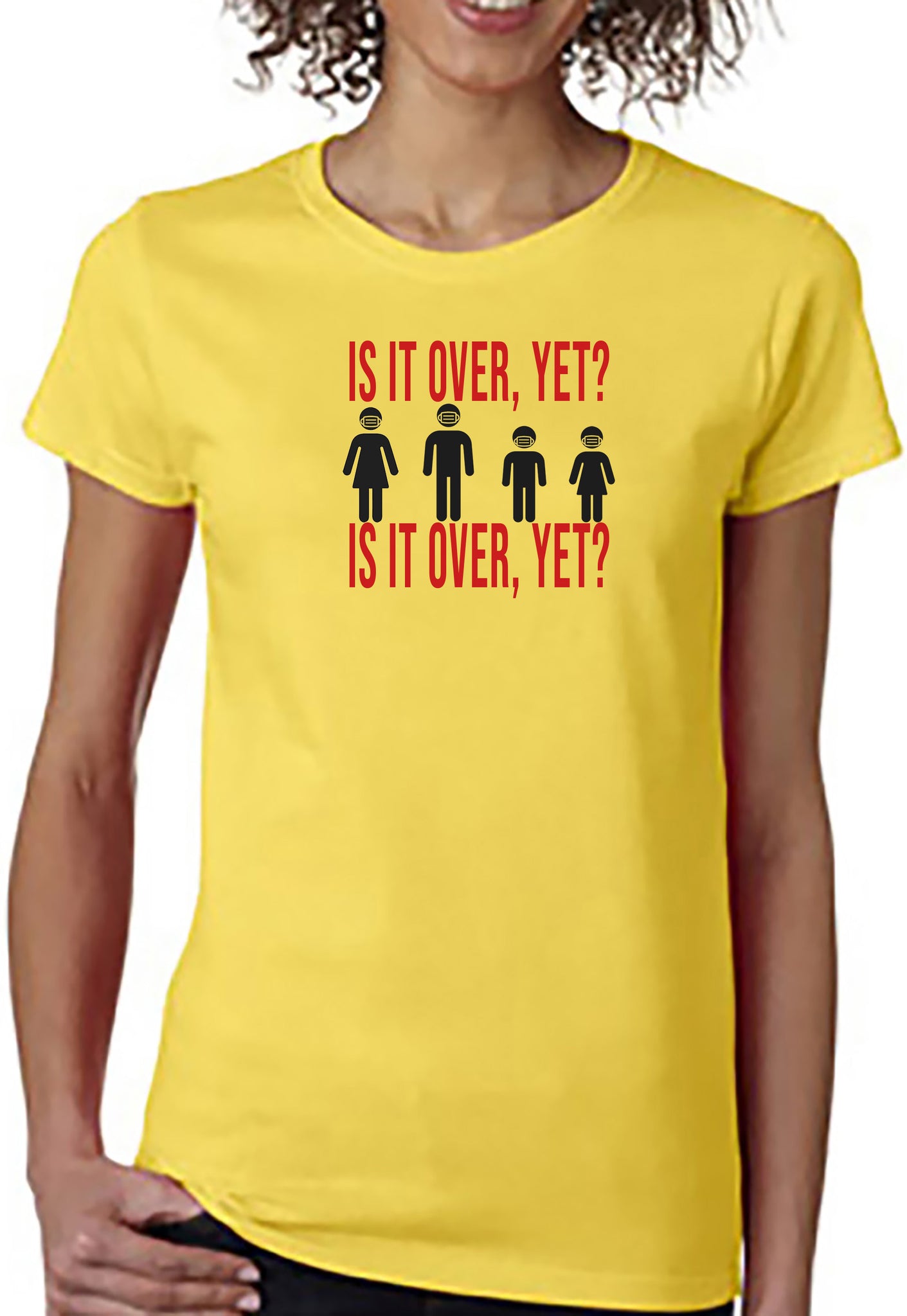 Is It Over, Yet? Covid-19 T-Shirt – DesignerTeez