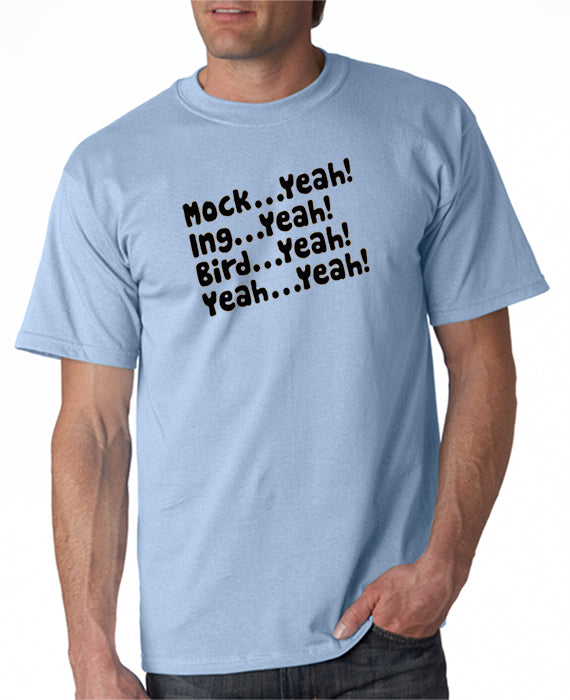 Mockingbird T-shirt - Dumb and Dumber T-shirt – DesignerTeez